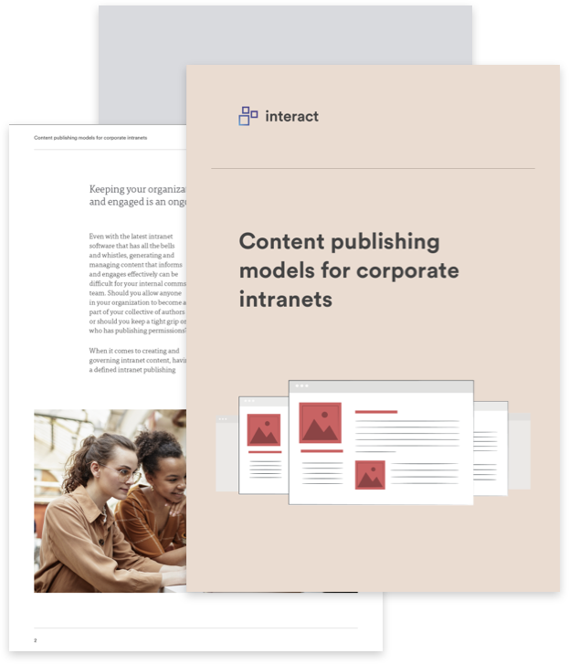 Content publishing models for corporate intranets | Interact software