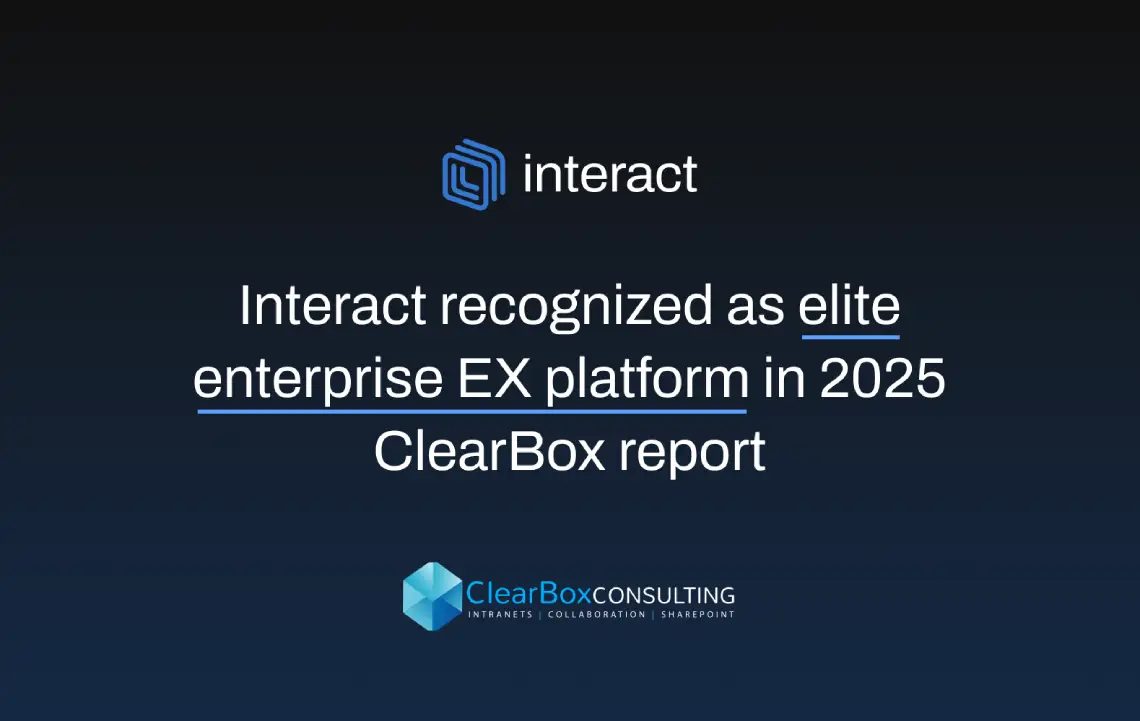 Interact recognized as elite enterprise EX platform in 2025 ClearBox report | Interact software